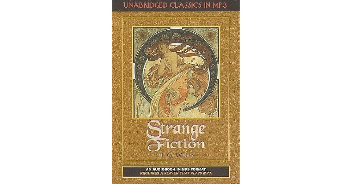 Strange Fiction by H.G. Wells