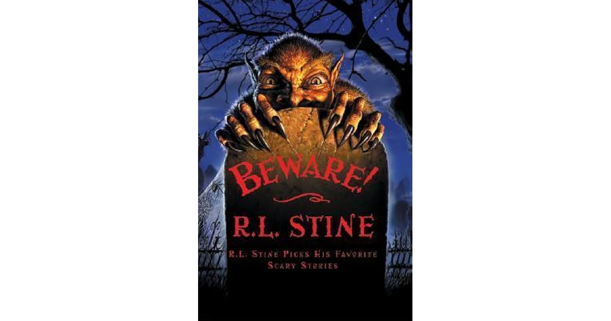 Beware!: R.L. Stine Picks His Favorite Scary Stories by R.L. Stine