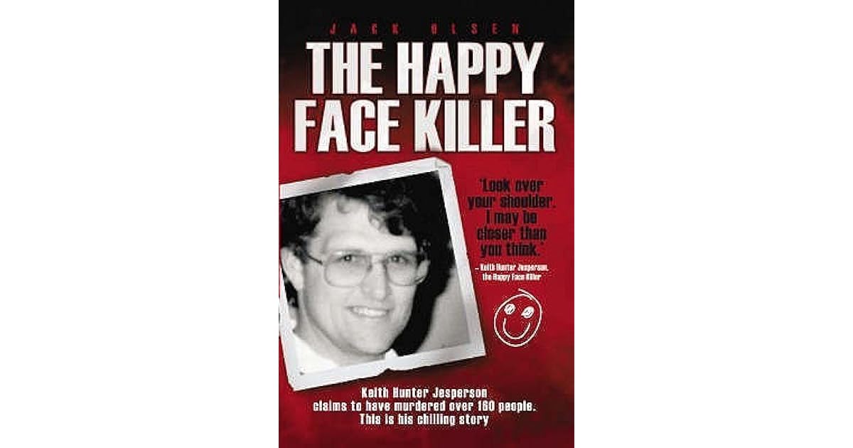 The Happy Face Killer by Jack Olsen