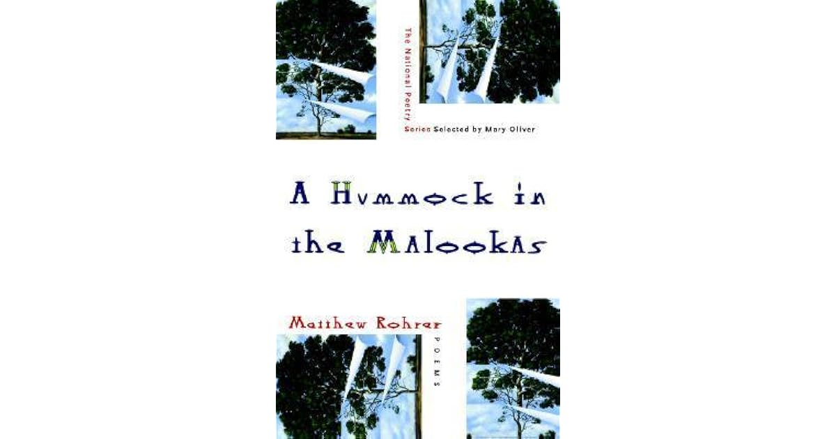 A Hummock in the Malookas by Matthew Rohrer