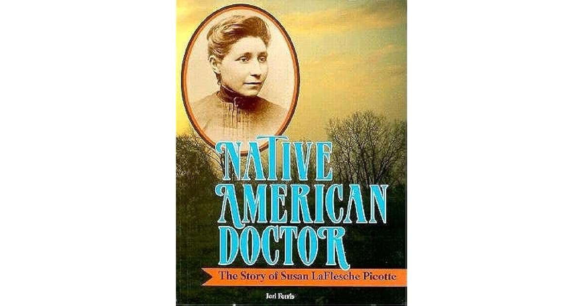 Native American Doctor: The Story of Susan Laflesche Picotte by Jeri ...