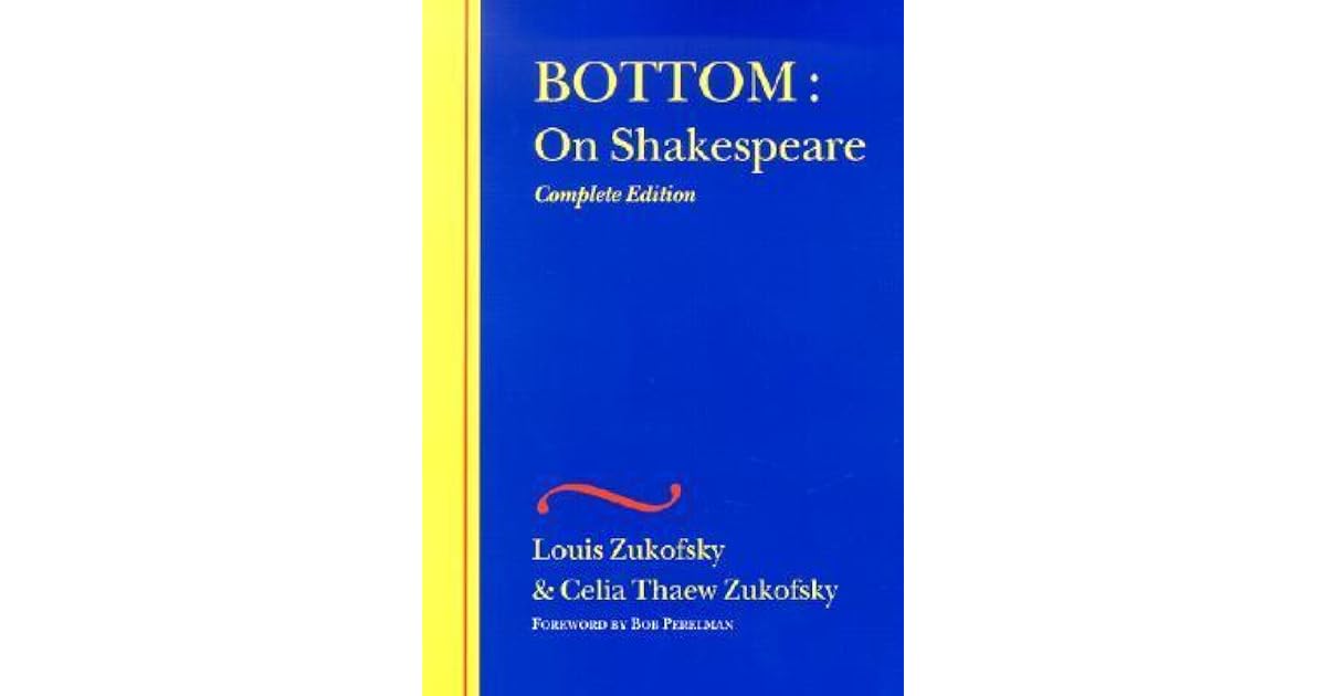 Bottom: On Shakespeare by Louis Zukofsky