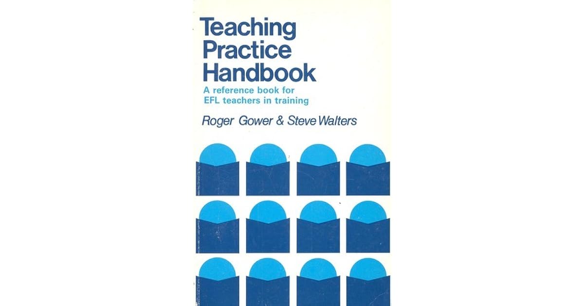 Teaching Practice Handbook: A Reference Book for EFL Teachers in ...