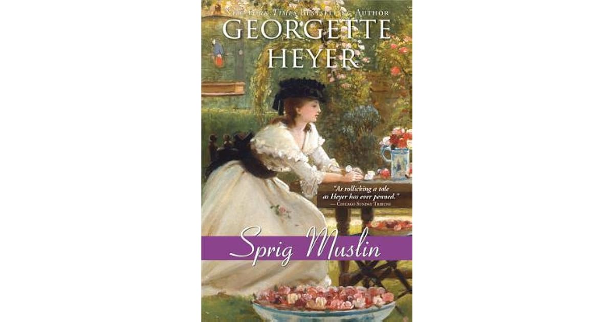 Sprig Muslin by Georgette Heyer