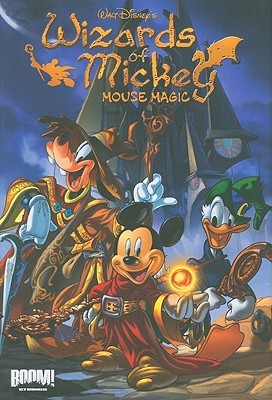 Mouse Magic (Wizards Of Mickey Volume 1) by Walt Disney Company