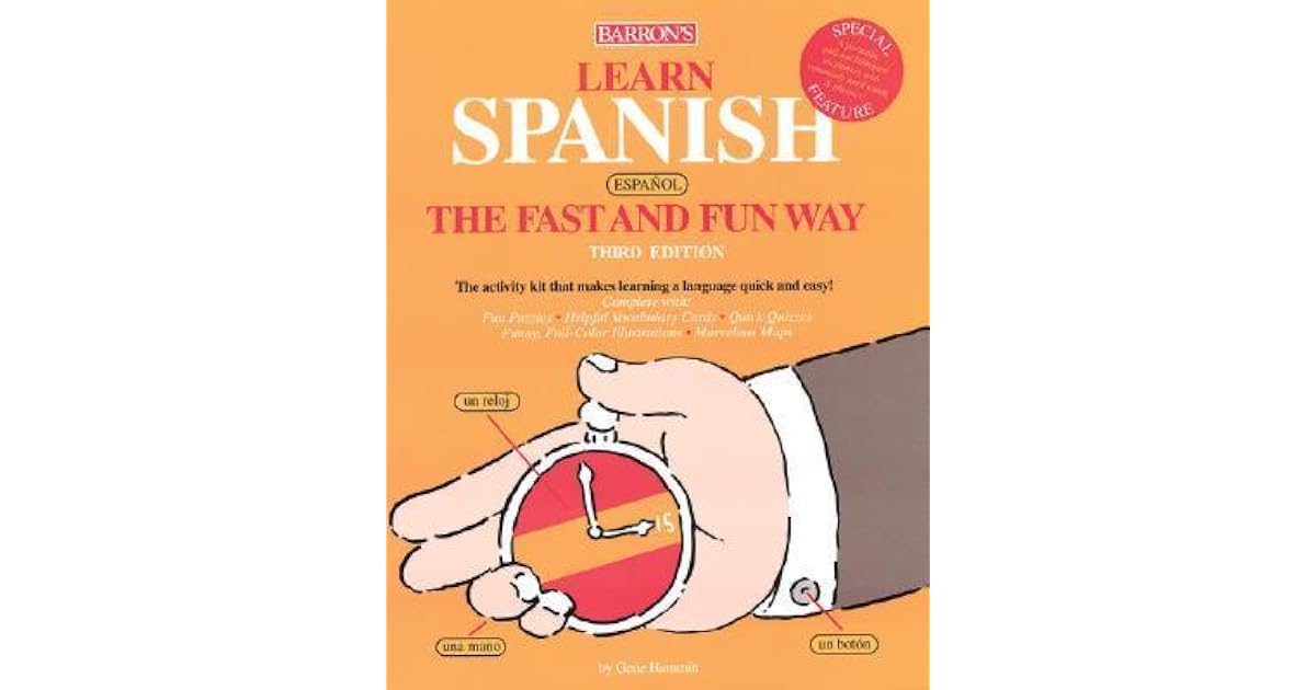 Learn Spanish the Fast and Fun Way by Gene M. Hammitt