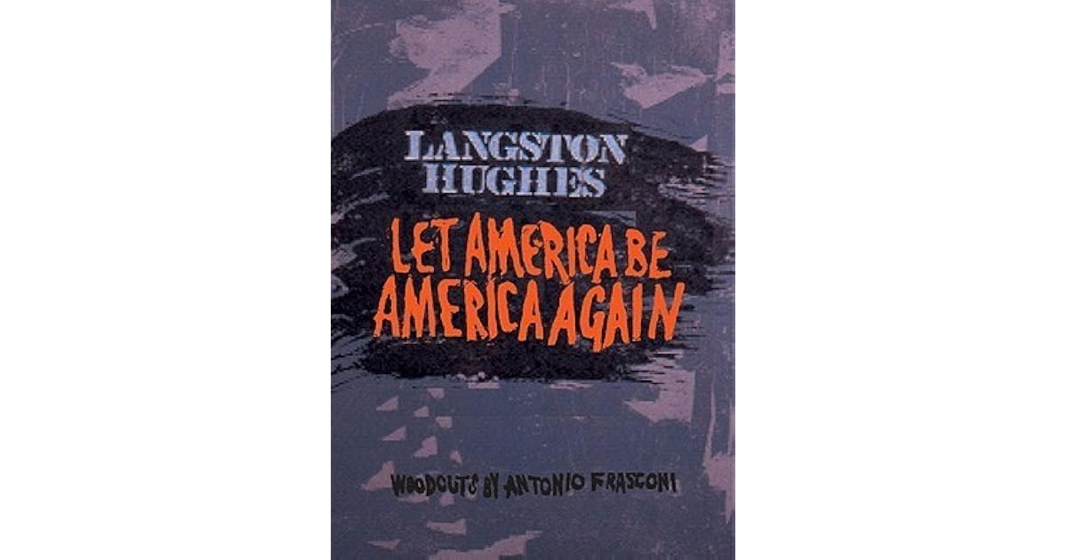 Let America Be America Again by Langston Hughes