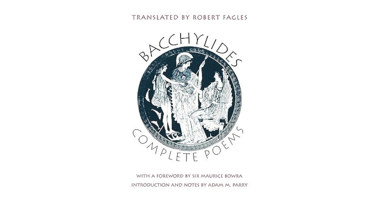 Bacchylides: Complete Poems by Bacchylides