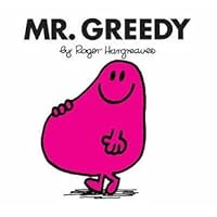 Mr. Greedy by Roger Hargreaves