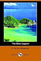 The Blue Lagoon by Henry de Vere Stacpoole