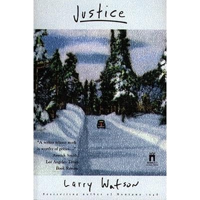 Justice by Larry Watson — Reviews, Discussion, Bookclubs, Lists