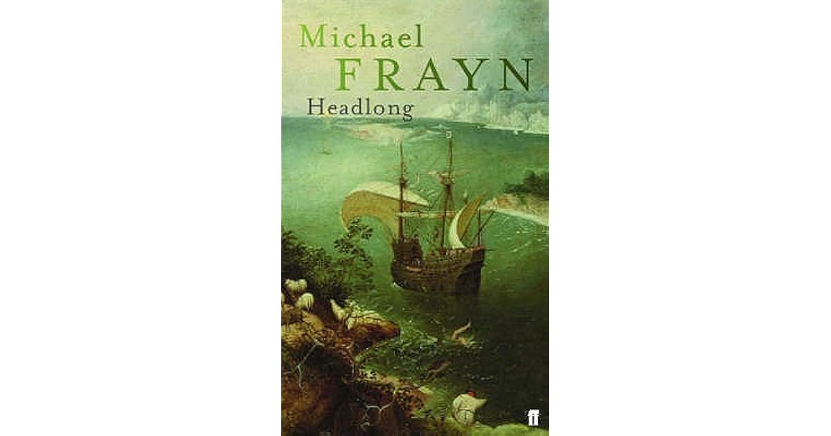 Headlong by Michael Frayn