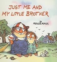 Just Me and My Little Brother by Mercer Mayer