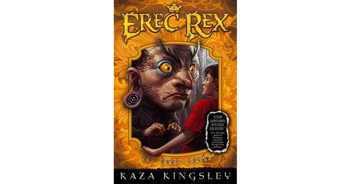 The Three Furies (Erec Rex, #4) by Kaza Kingsley