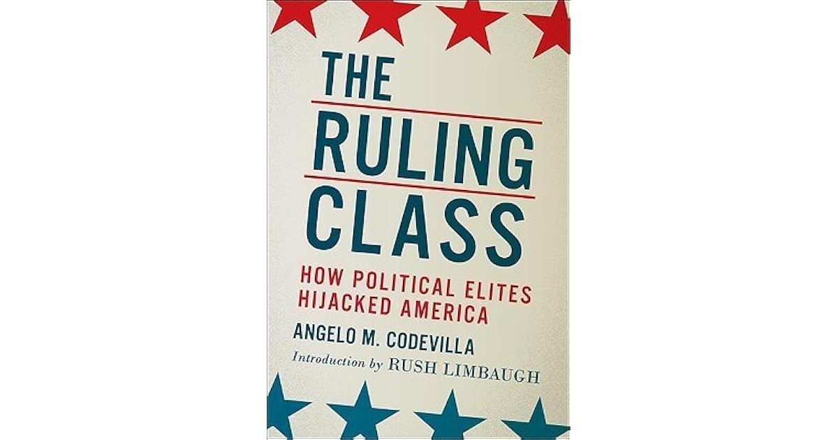The Ruling Class by Angelo M. Codevilla