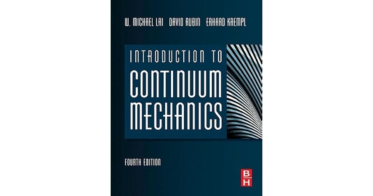 Introduction to Continuum Mechanics by W. Michael Lai