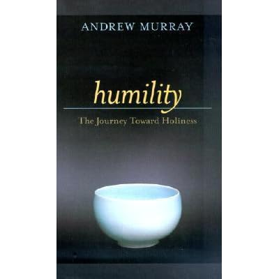 Humility by Andrew Murray — Reviews, Discussion, Bookclubs, Lists