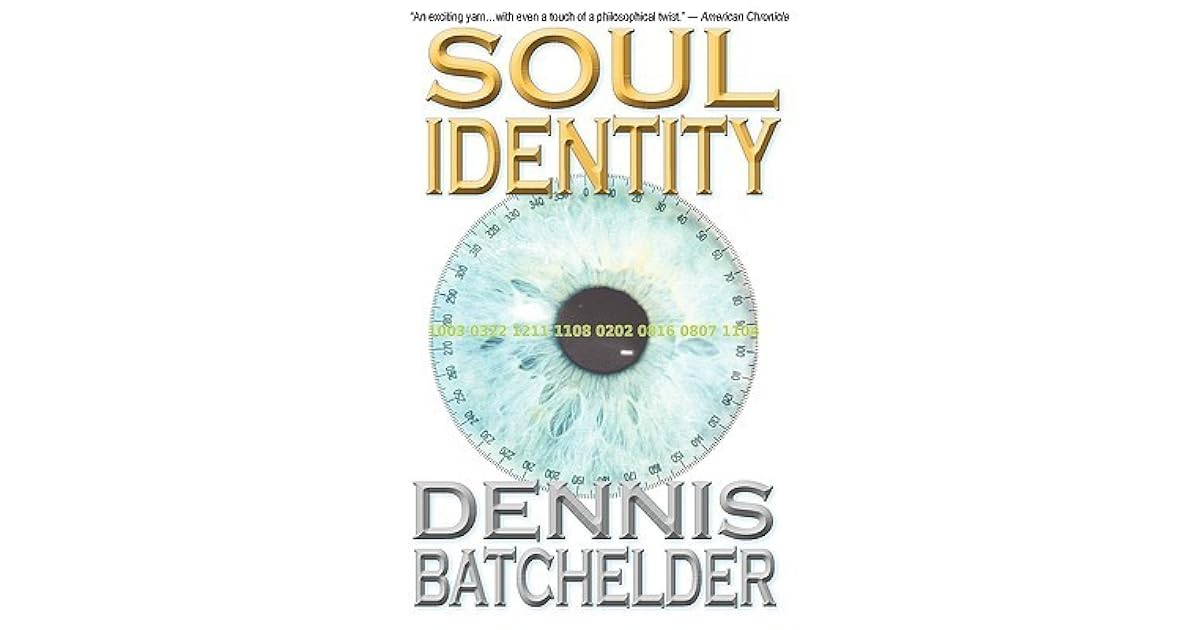 Soul Identity (Soul Identity, #1) by Dennis Batchelder