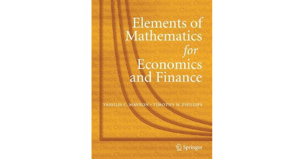 Elements of Mathematics for Economics and Finance by Vassilis C. Mavron