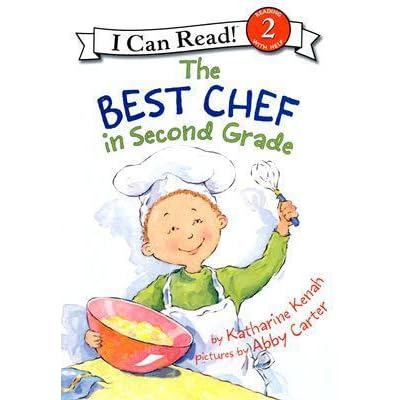The Best Chef in Second Grade by Katharine Kenah — Reviews, Discussion ...