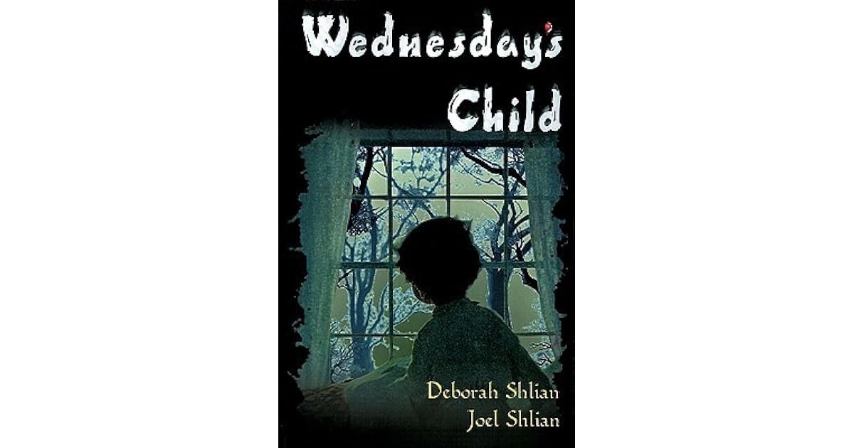 Wednesday's Child by Deborah Shlian