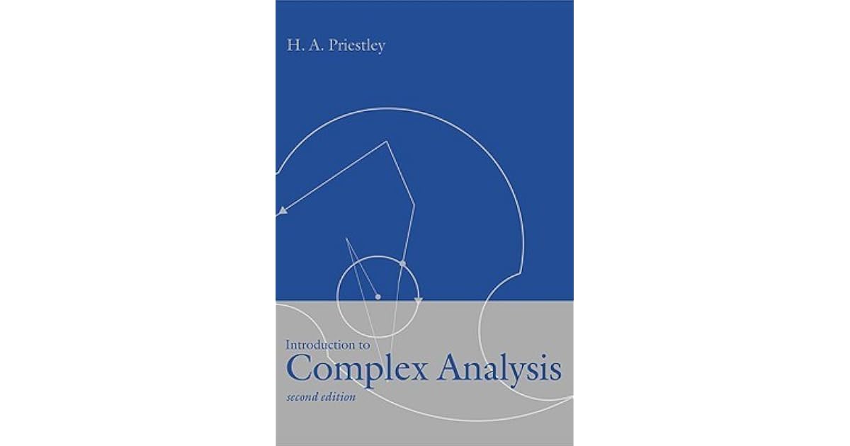 Introduction To Complex Analysis By H A Priestley Introduction To Complex Analysis By H A Priestley