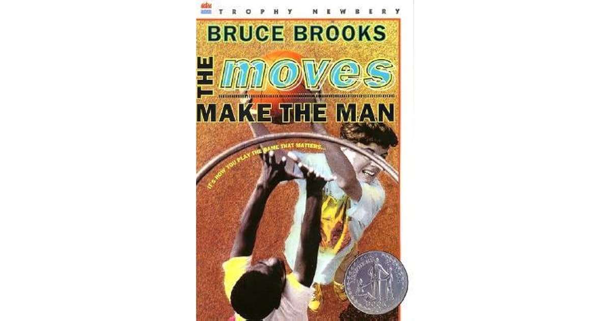 The Moves Make the Man by Bruce Brooks
