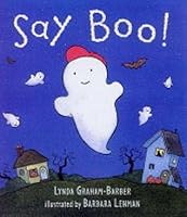 Say Boo! by Lynda Graham-Barber