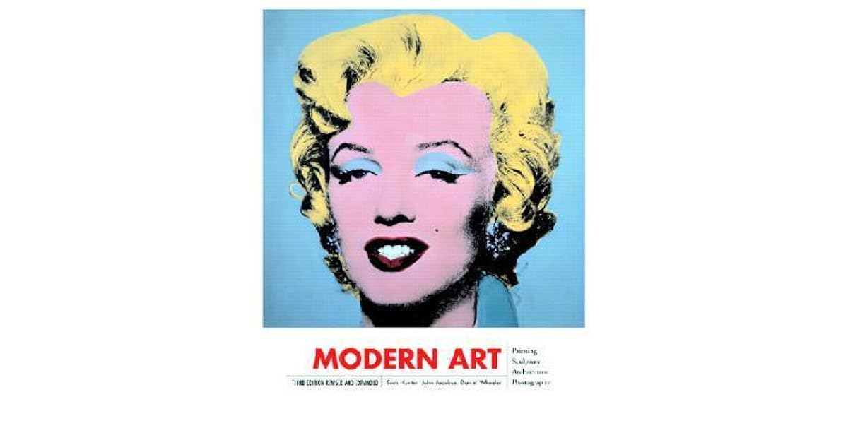 Modern Art: painting, sculpture, architecture, photography by Sam Hunter