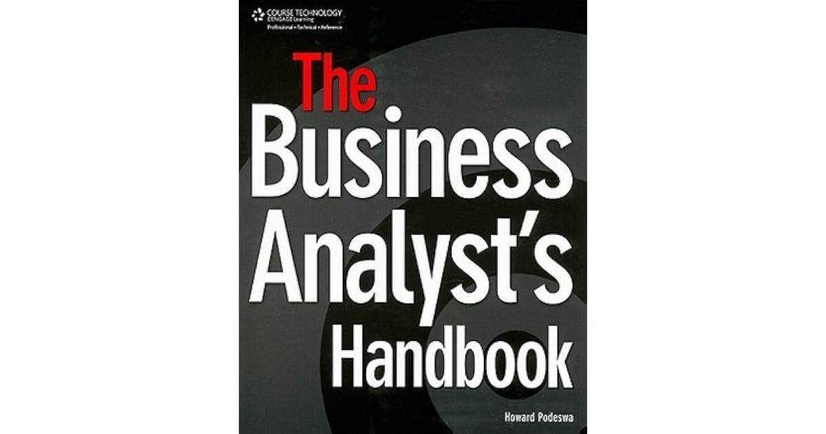 The Business Analyst's Handbook by Howard Podeswa