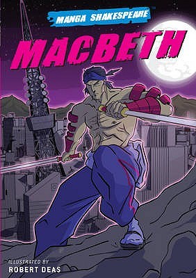 Manga Shakespeare: Macbeth by Richard Appignanesi