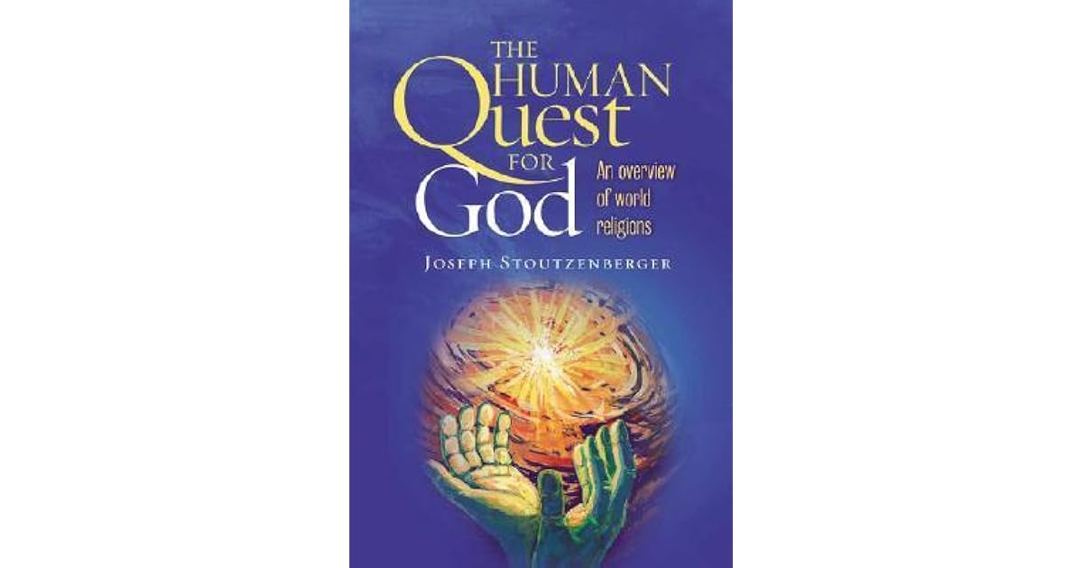 The Human Quest for God: An Overview of World Religions by Joseph ...