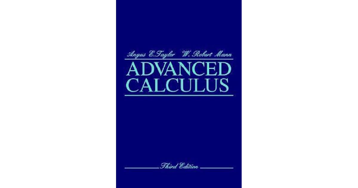 Advanced Calculus by Angus E. Taylor
