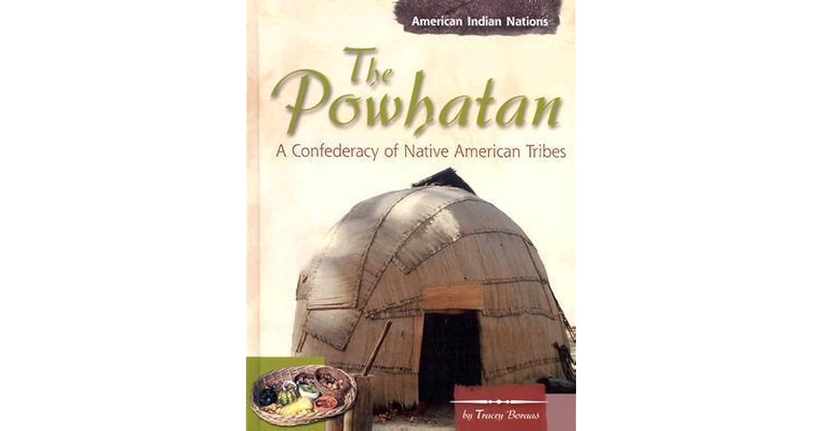 The Powhatan: A Confederacy of Native American Tribes by Tracey Boraas