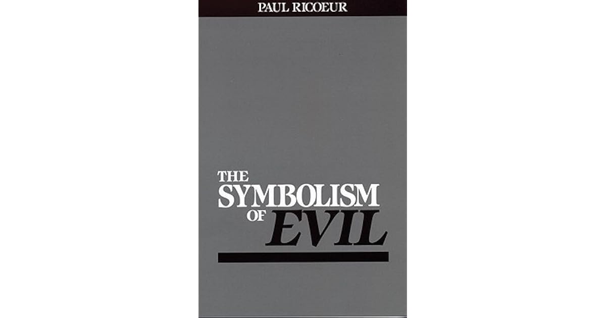 The Symbolism of Evil by Paul Ricœur