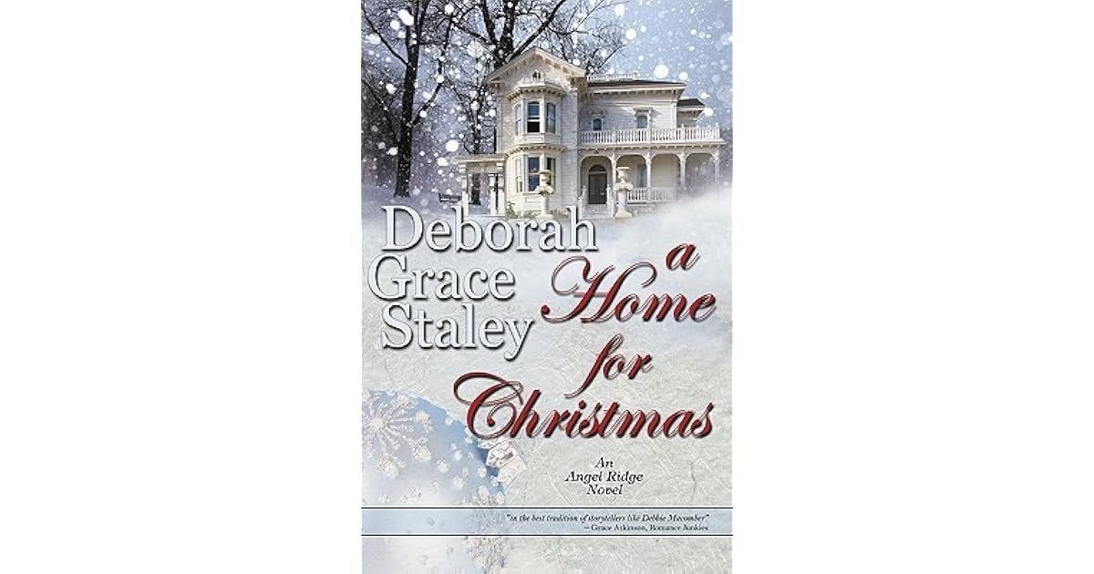A Home For Christmas (Angel Ridge, #2) by Deborah Grace Staley