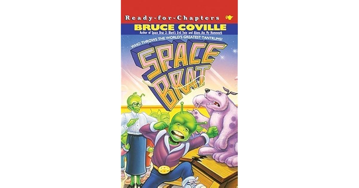 Space Brat (Space Brat, #1) by Bruce Coville