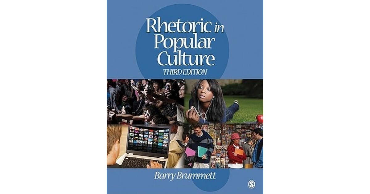 Rhetoric in Popular Culture by Barry S. Brummett