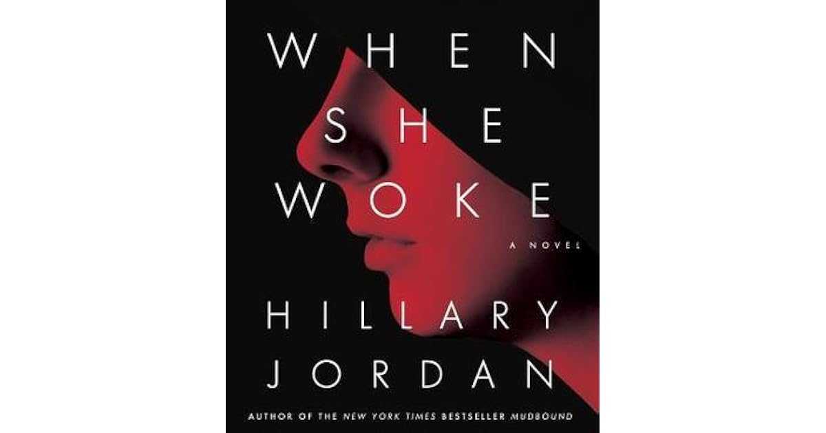 When She Woke by Hillary Jordan