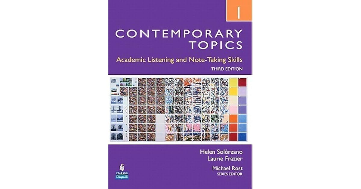 Contemporary Topics 1: Academic Listening and Note-Taking Skills by ...