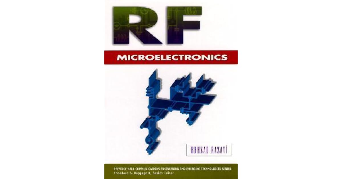 RF Microelectronics by Behzad Razavi