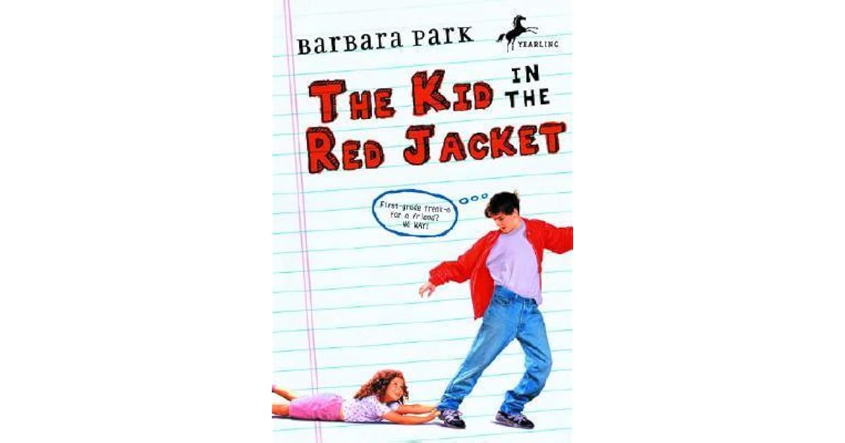 The Kid in the Red Jacket by Barbara Park