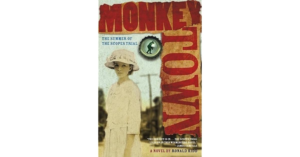 Monkey Town: The Summer of the Scopes Trial by Ronald Kidd