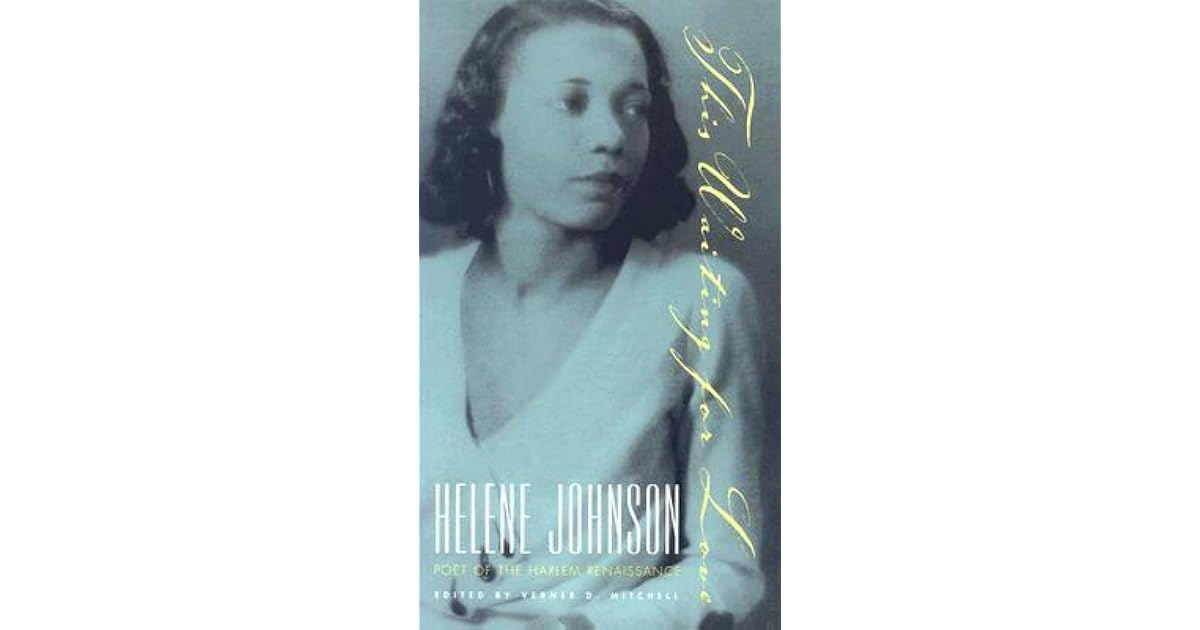 This Waiting for Love: Helene Johnson, Poet of the Harlem Renaissance ...