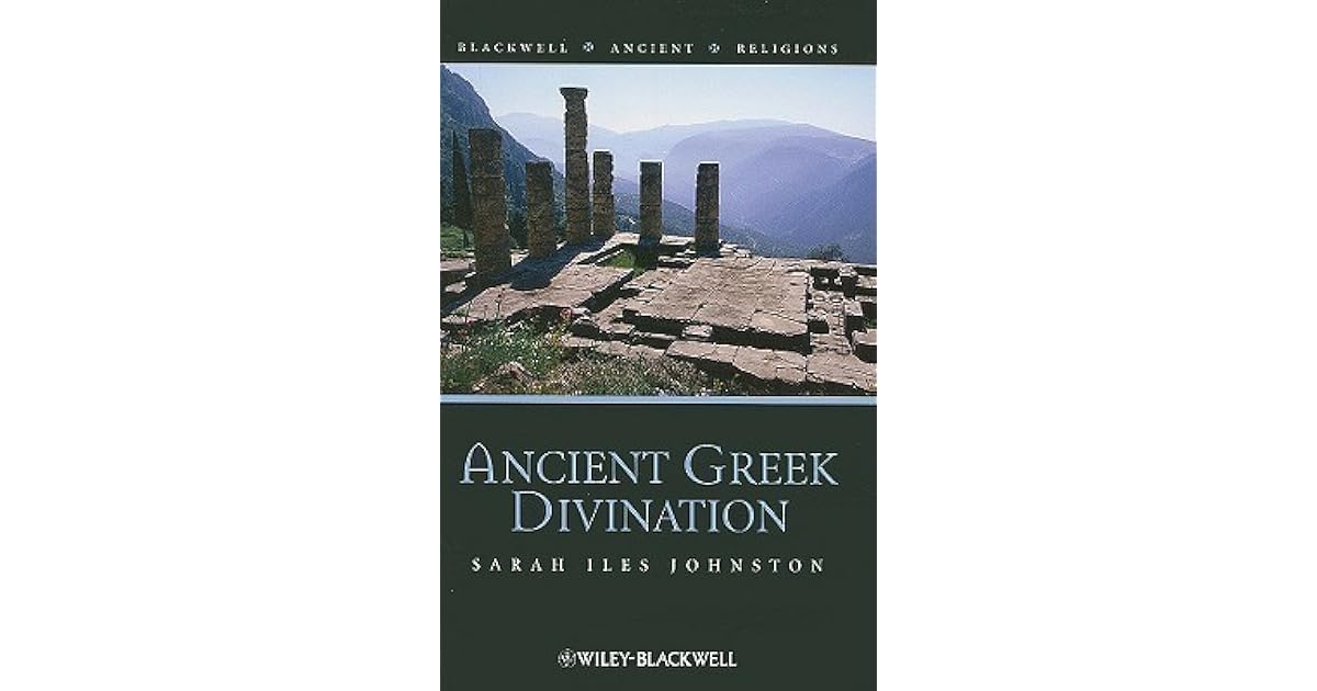 Ancient Greek Divination by Sarah Iles Johnston