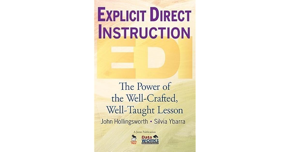Explicit Direct Instruction (Edi): The Power of the Well-Crafted, Well ...