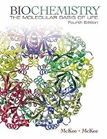Biochemistry: The Molecular Basis of Life by Trudy McKee