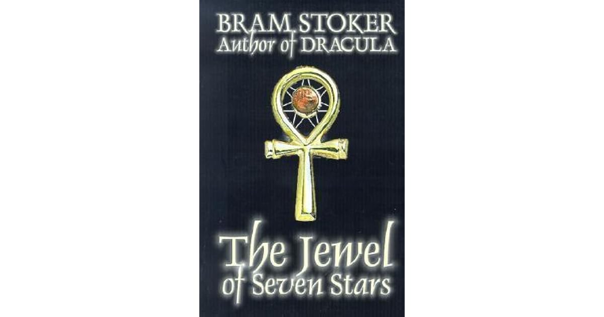 The Jewel of Seven Stars by Bram Stoker