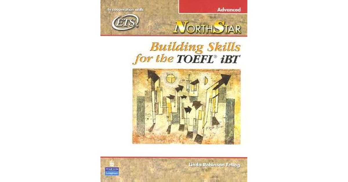 Northstar: Building Skills for the TOEFL Ibt, Advanced Student Book Advanced Student Book with ...