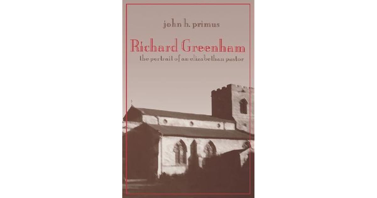 Richard Greenham by John H. Primus